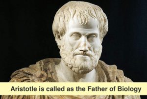 Father of Biology | Who is the Father of Biology